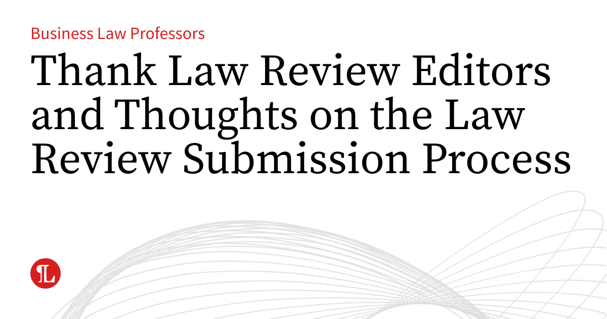 Thank Law Review Editors and Thoughts on the Law Review Submission ...