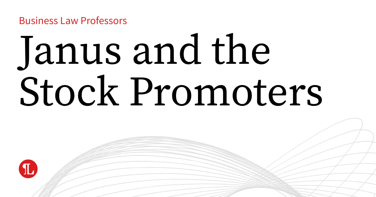 Janus and the Stock Promoters | Business Law Prof Blog