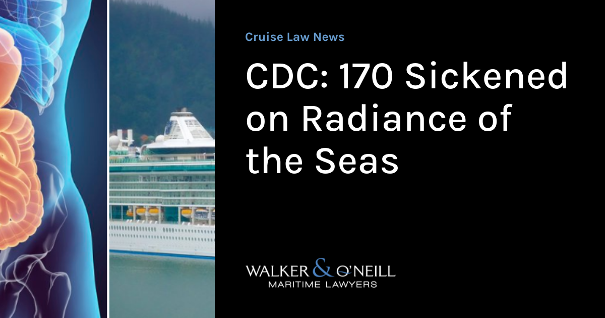 CDC: 170 Sickened on Radiance of the Seas - Maritime Hub
