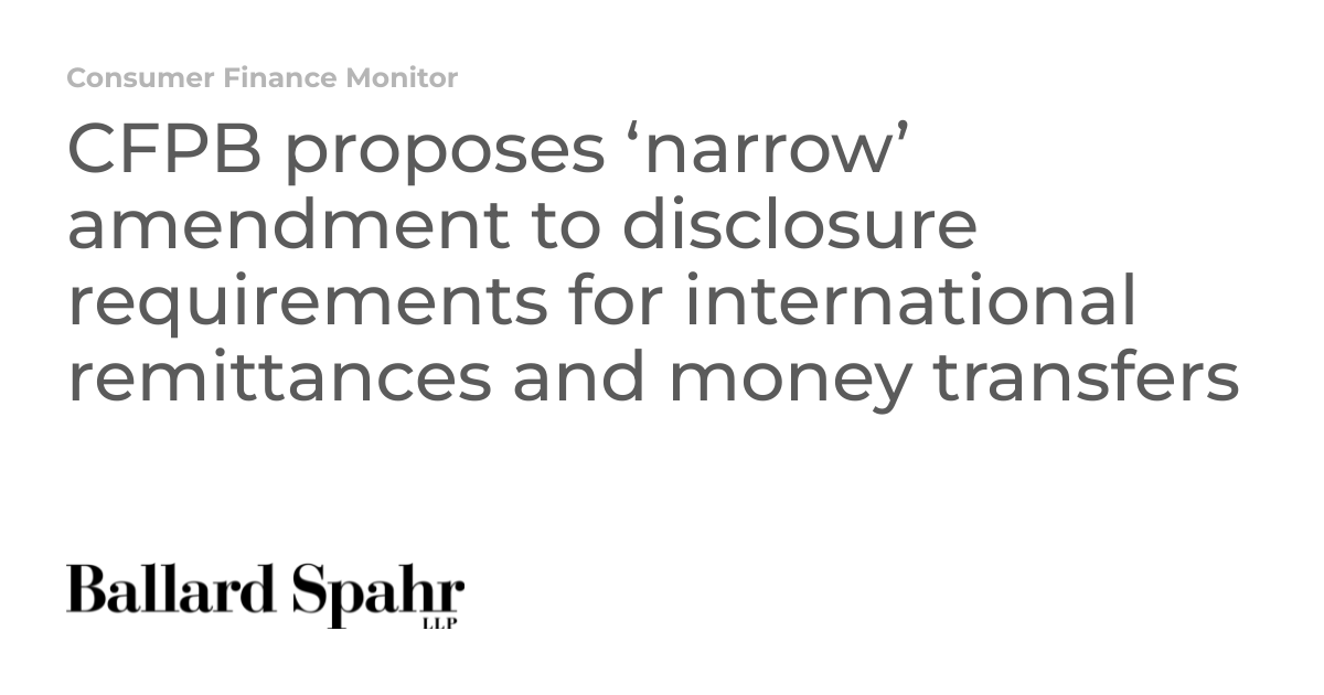 CFPB proposes ‘narrow’ amendment to disclosure requirements for ...
