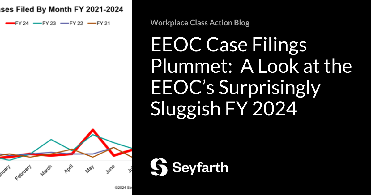 EEOC Case Filings Plummet: A Look at the EEOC’s Surprisingly Sluggish ...