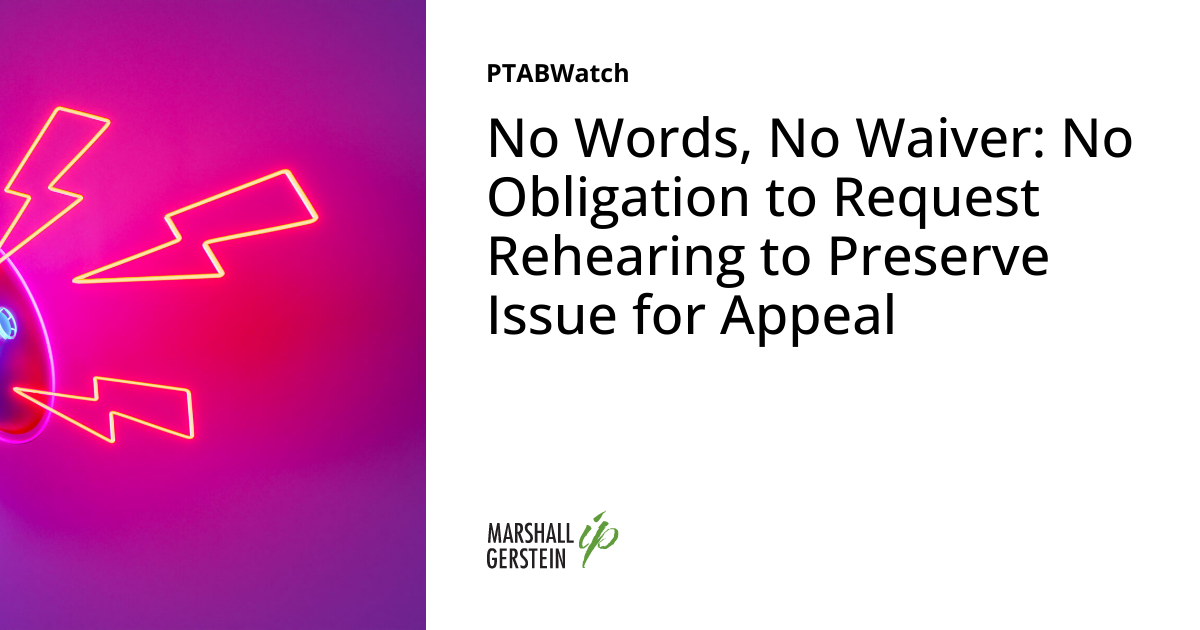 No Words, No Waiver: No Obligation to Request Rehearing to Preserve ...