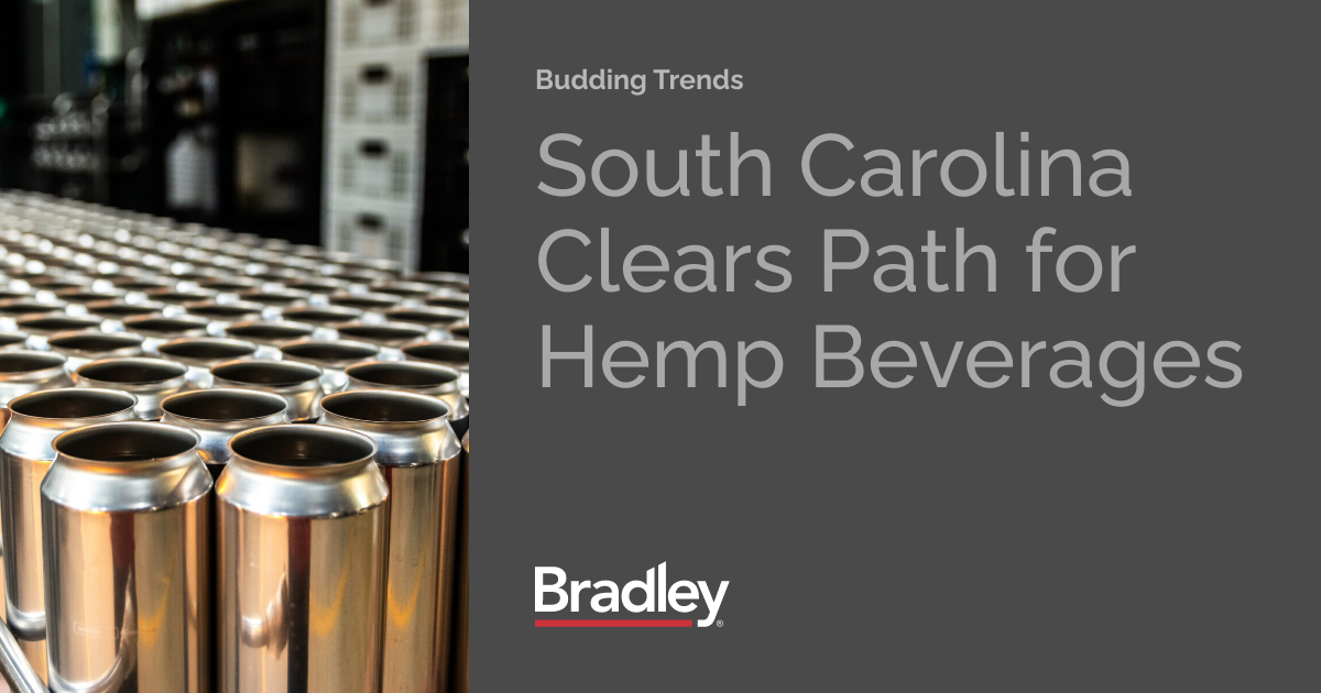 South Carolina Clears Path for Hemp Beverages | Budding Trends
