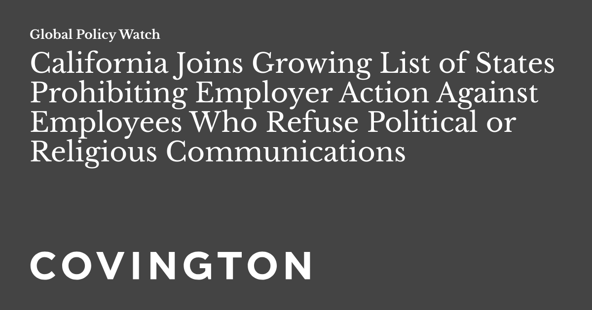 California Joins Growing List of States Prohibiting Employer Action ...