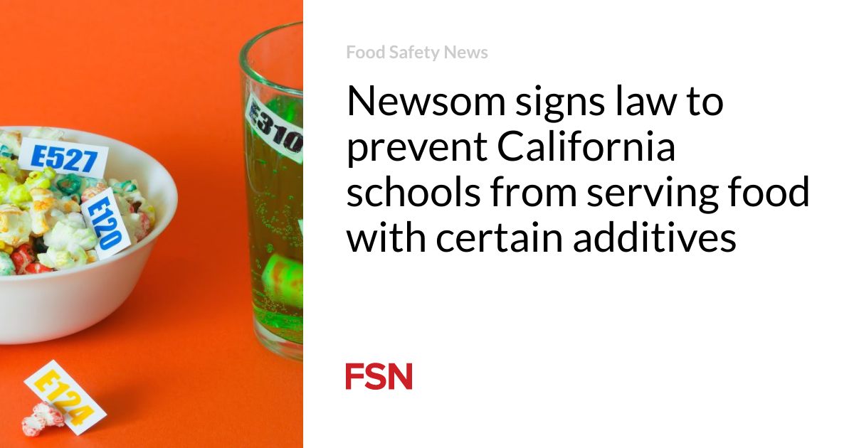 Newsom signs law to prevent California schools from serving food with ...