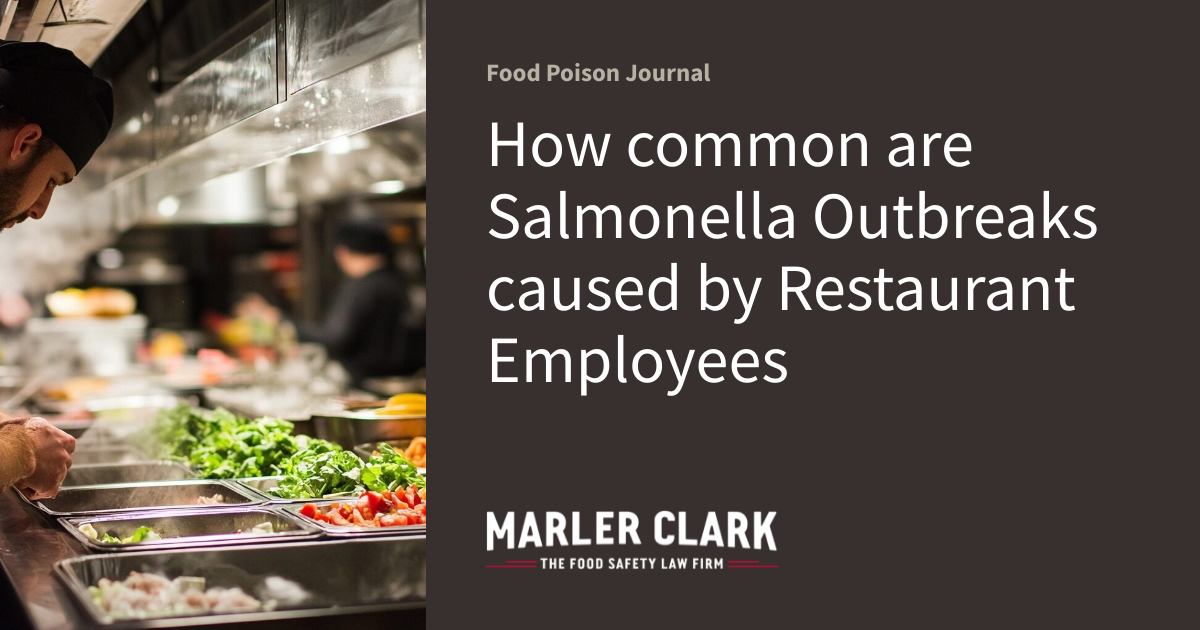 How common are Salmonella Outbreaks caused by Restaurant Employees ...
