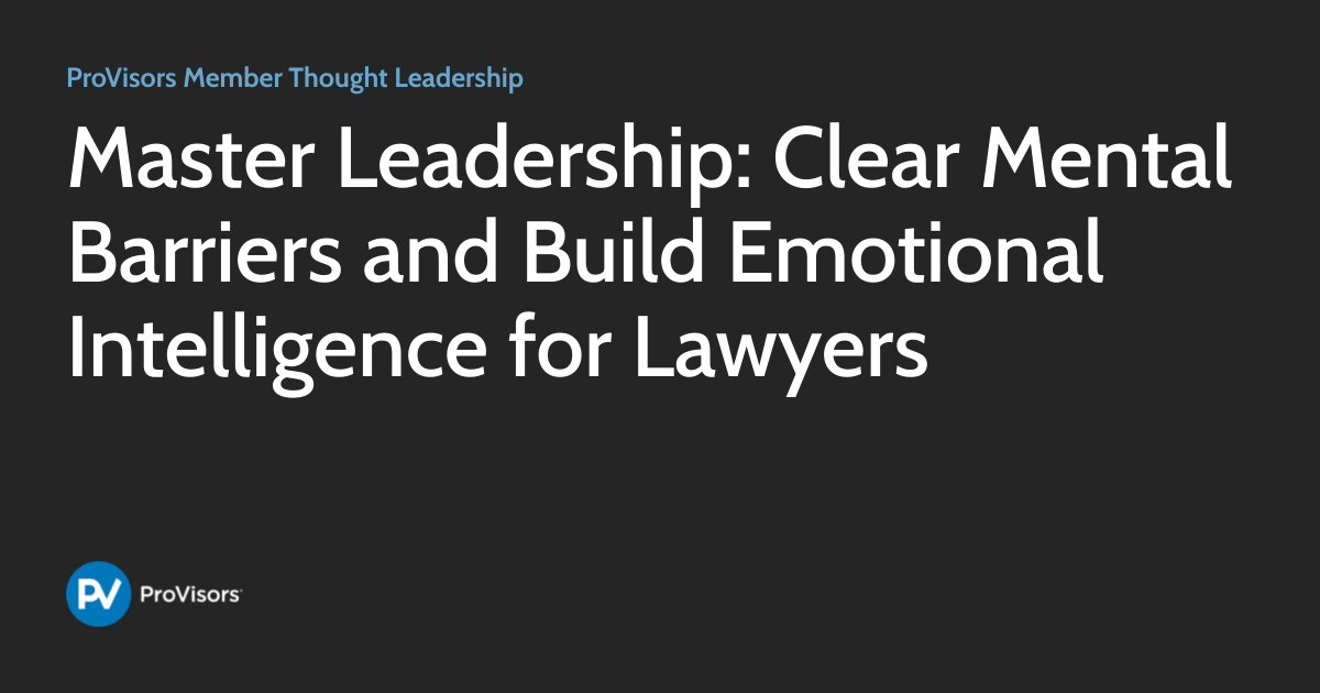 Master Leadership: Clear Mental Barriers and Build Emotional ...