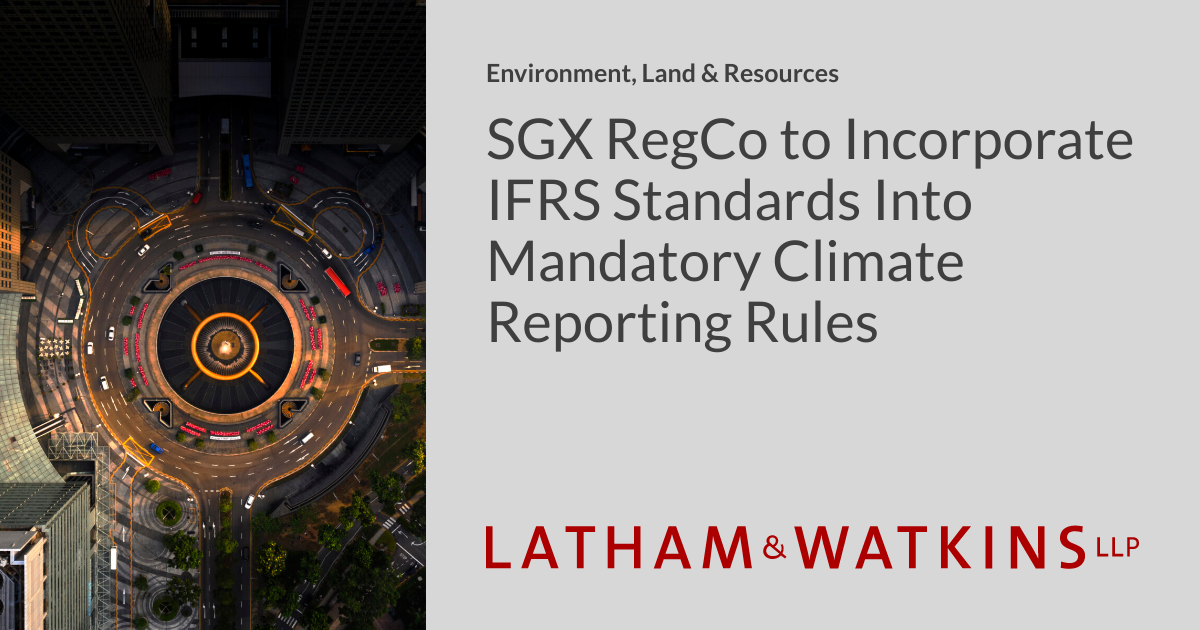 SGX RegCo to Incorporate IFRS Standards Into Mandatory Climate ...