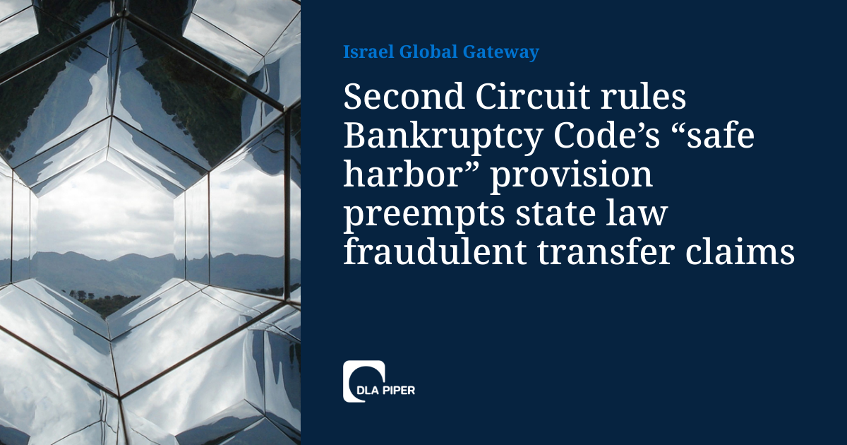 Second Circuit rules Bankruptcy Code’s “safe harbor” provision preempts ...