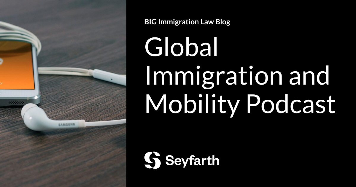 Global Immigration and Mobility Podcast | Through The Immigration Lens