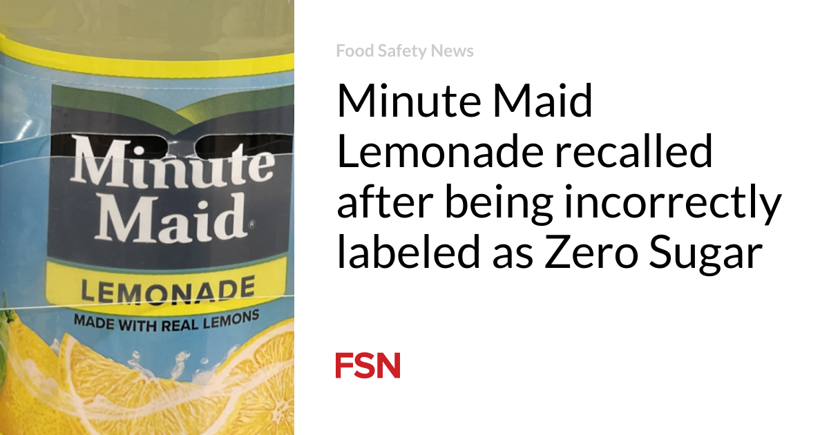 Minute Maid Lemonade recalled after being incorrectly labeled as Zero ...
