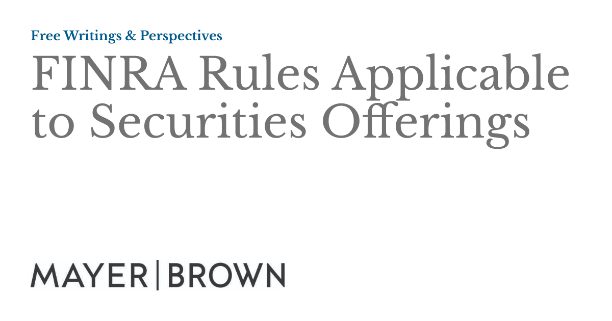 FINRA Rules Applicable to Securities Offerings | Free Writings ...