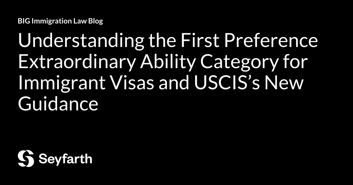 Understanding the First Preference Extraordinary Ability Category for ...