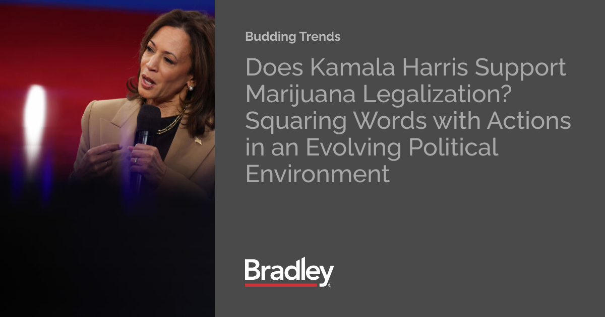Does Kamala Harris Support Marijuana Legalization? Squaring Words with Actions in an Evolving ...