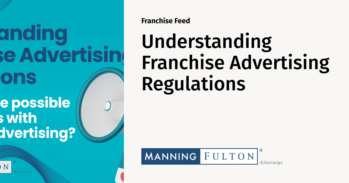 Understanding Franchise Advertising Regulations | Franchise Feed