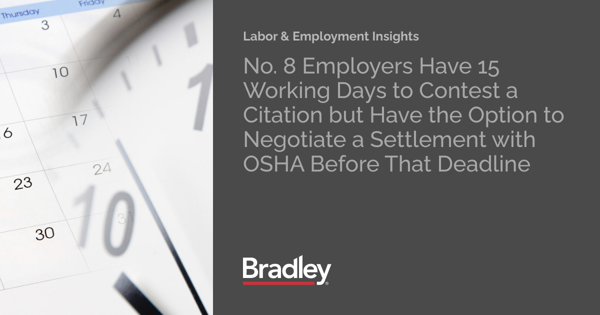No. 8 Employers Have 15 Working Days to Contest a Citation but Have the ...