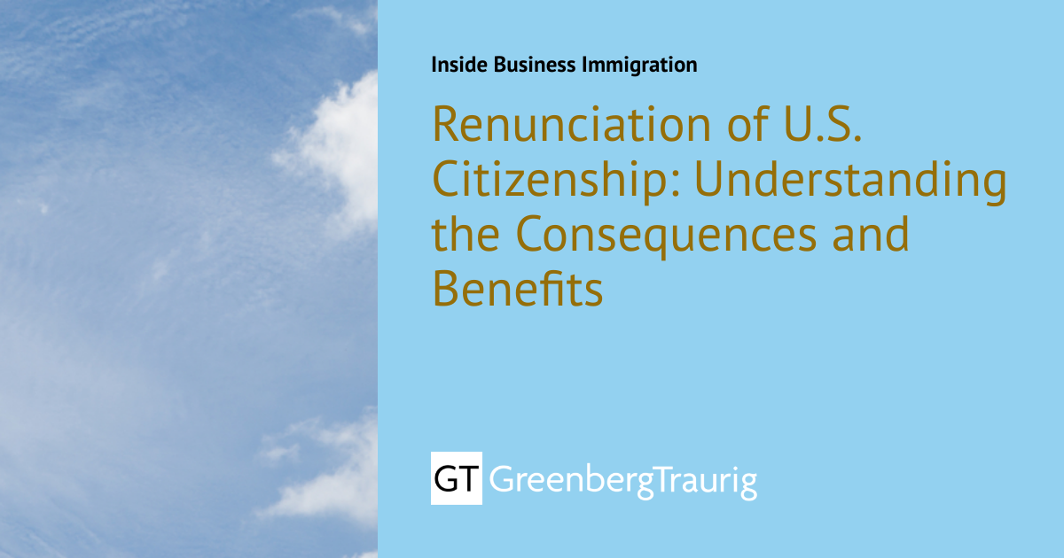 Renunciation of U.S. Citizenship: Understanding the Consequences and ...