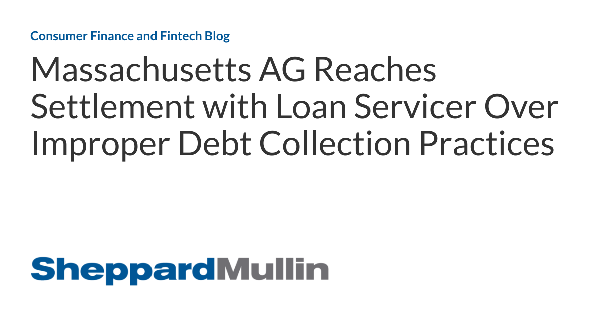 Massachusetts AG Reaches Settlement with Loan Servicer Over Improper ...