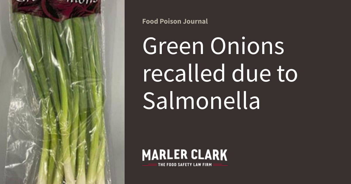 Green Onions recalled due to Salmonella | Food Poison Journal