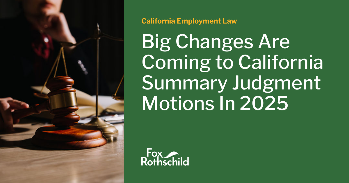 Massive Adjustments Are Coming To California Abstract Judgment Motions