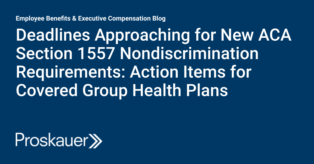Deadlines Approaching for New ACA Section 1557 Nondiscrimination ...