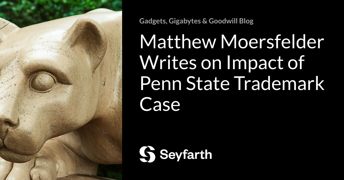 Matthew Moersfelder Writes on Impact of Penn State Trademark Case ...