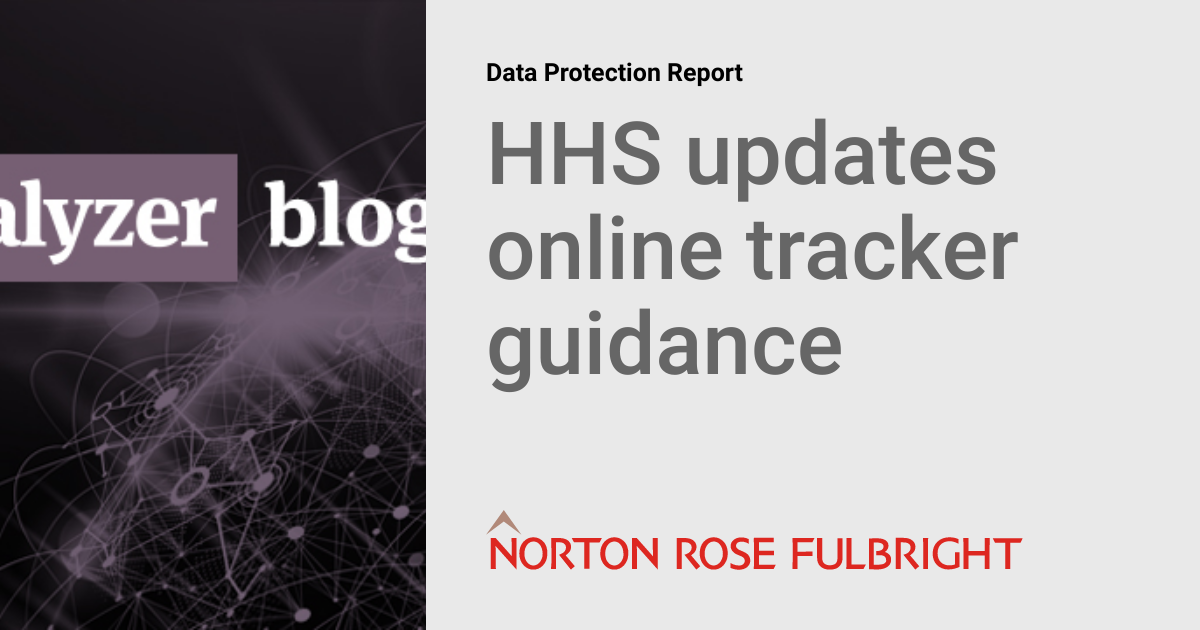 HHS updates online tracker guidance | Data Protection Report