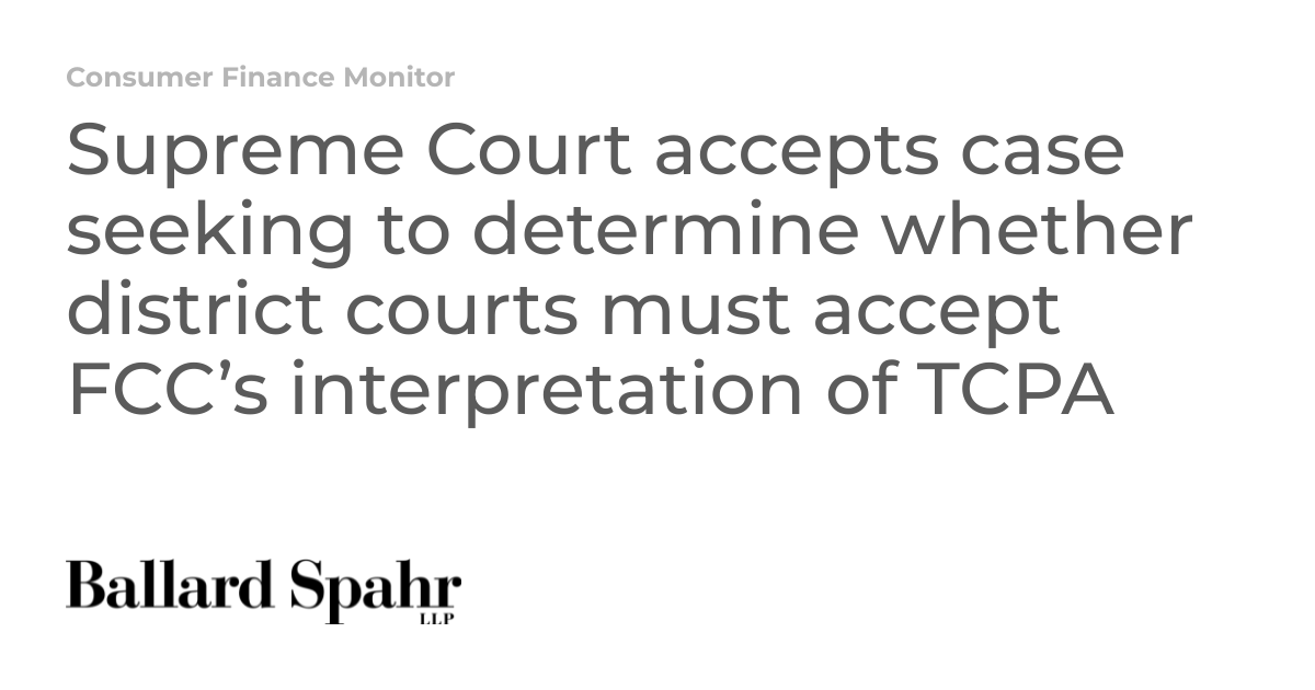 Supreme Court accepts case seeking to determine whether district courts ...
