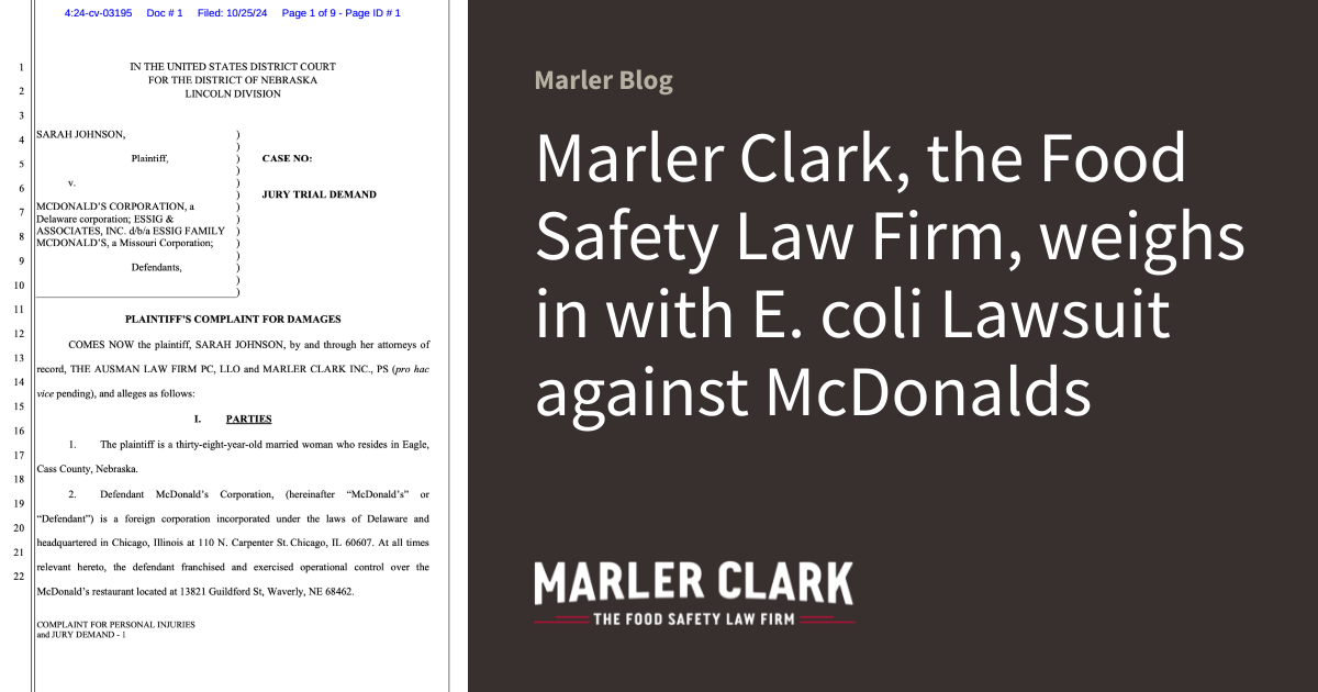 Marler Clark, the Food Safety Law Firm, weighs in with E. coli Lawsuit ...