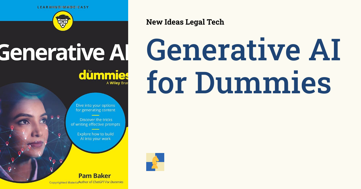 Generative AI for Dummies | New Ideas Legal Tech