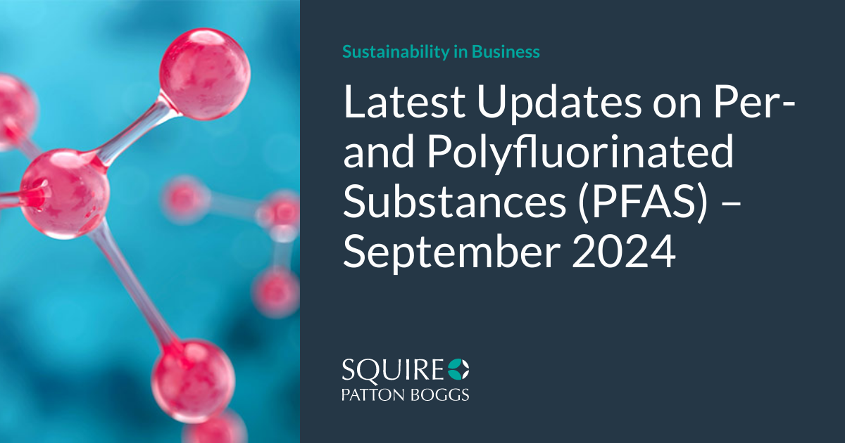Latest Updates on Per- and Polyfluorinated Substances (PFAS ...