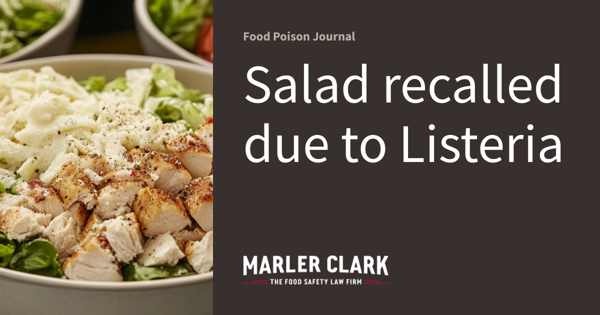 Salad recalled due to Listeria | Food Poison Journal