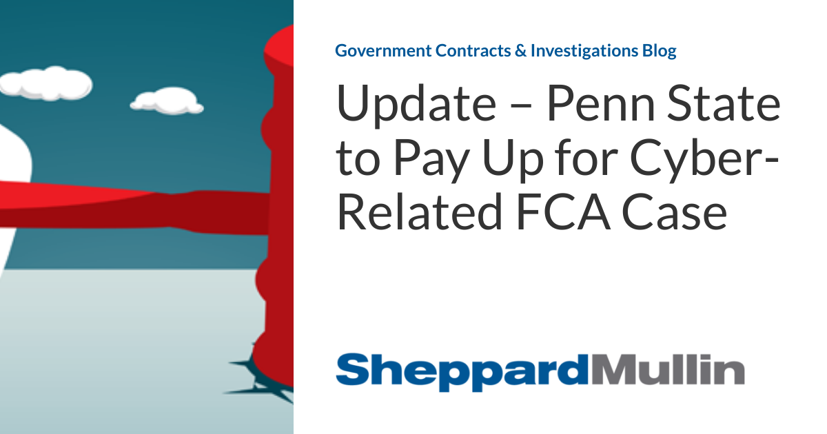 Update – Penn State to Pay Up for Cyber-Related FCA Case | Government ...
