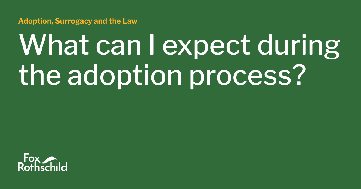 What can I expect during the adoption process? | Adoption, Surrogacy ...