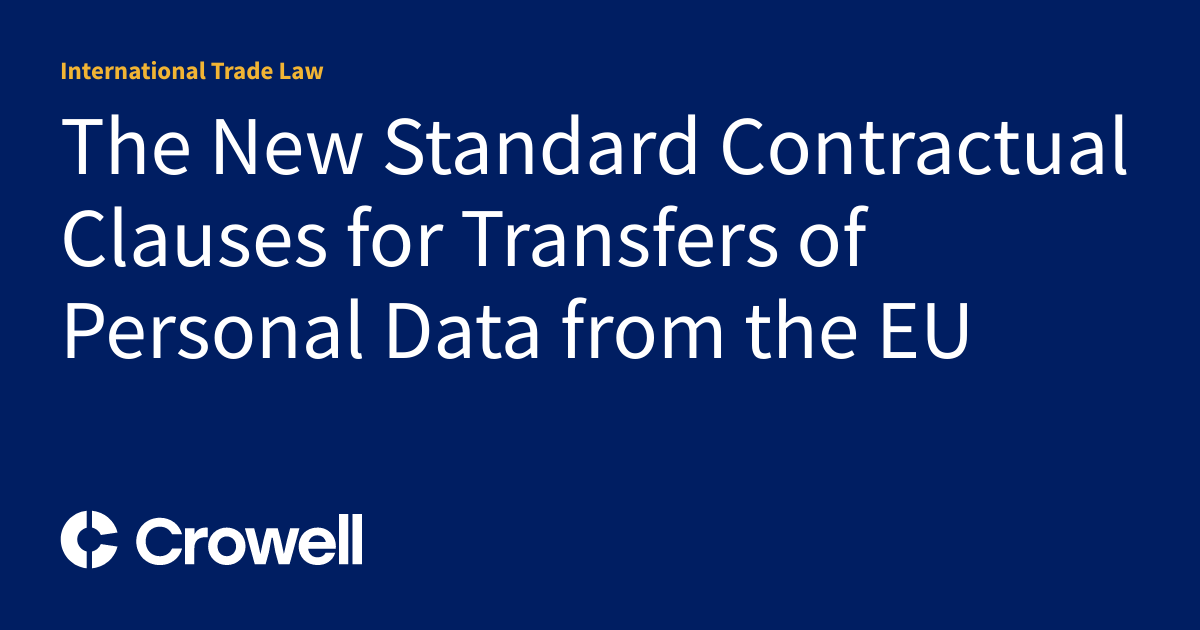 The New Standard Contractual Clauses for Transfers of Personal Data ...