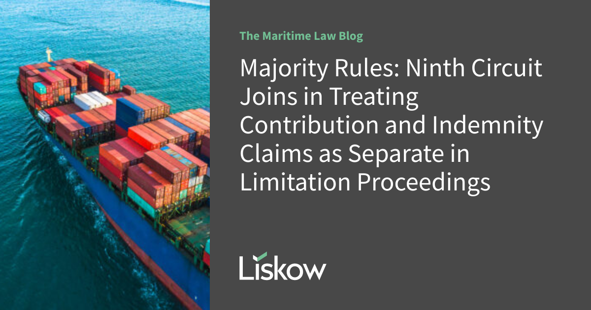 Majority Rules: Ninth Circuit Joins in Treating Contribution and Indemnity Claims as Separate in ...