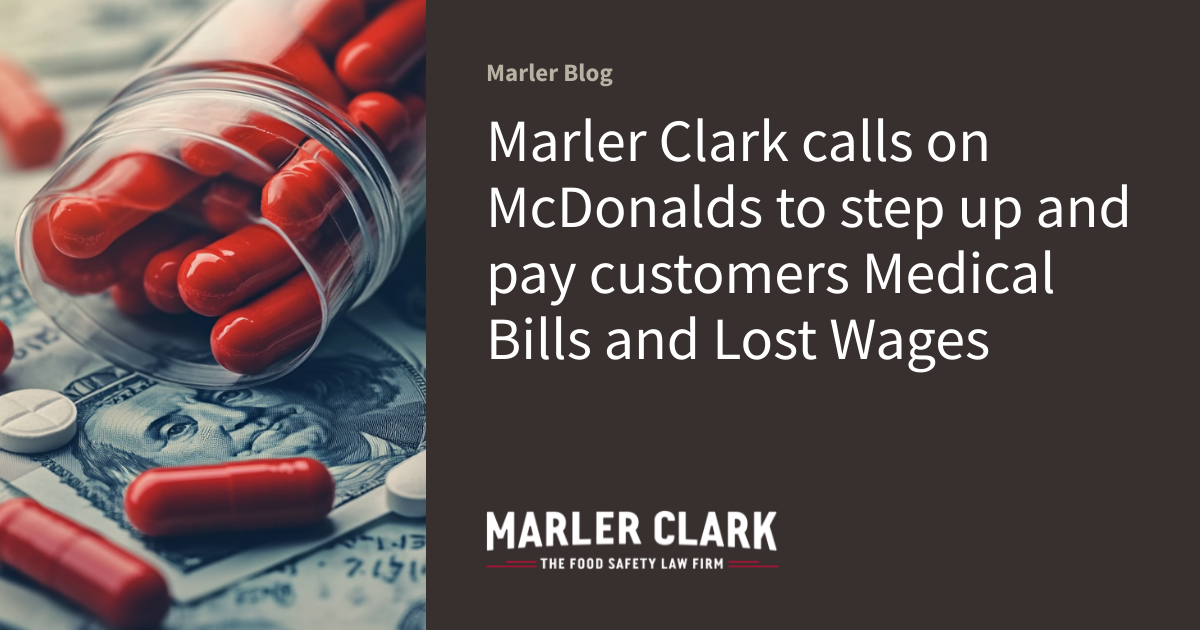 Marler Clark calls on McDonalds to step up and pay customers Medical ...