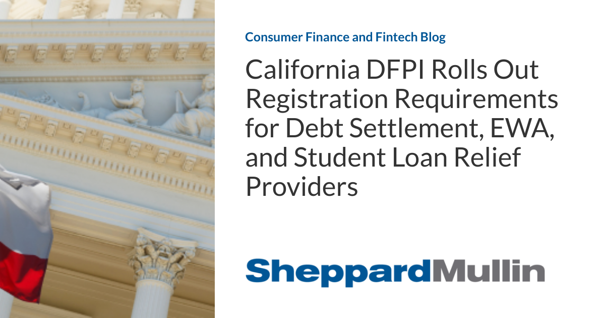 California DFPI Rolls Out Registration Requirements for Debt Settlement ...