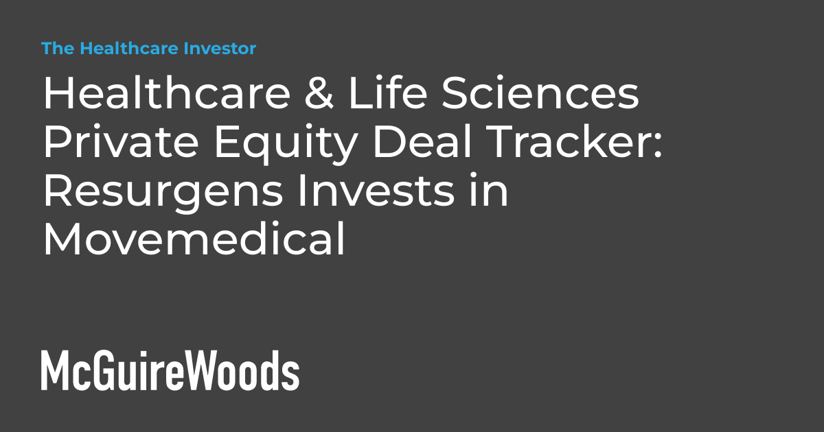 Healthcare & Life Sciences Private Equity Deal Tracker: Resurgens ...