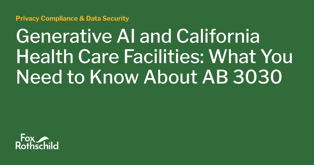 Generative AI and California Health Care Facilities: What You Need to ...