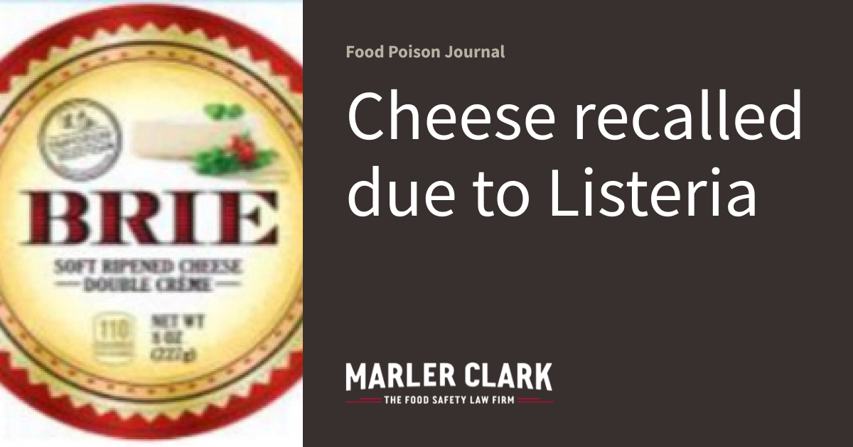 Cheese recalled due to Listeria | Food Poison Journal