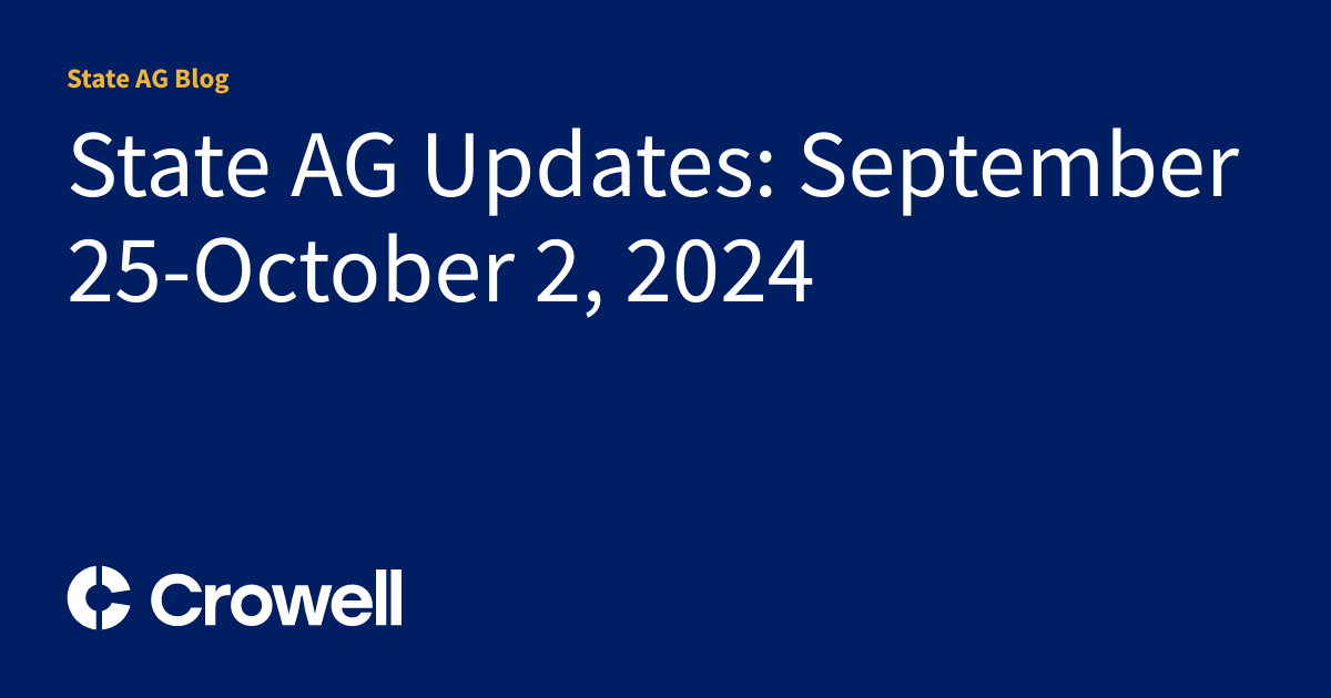 State AG Updates: September 25-October 2, 2024 | State AG Blog