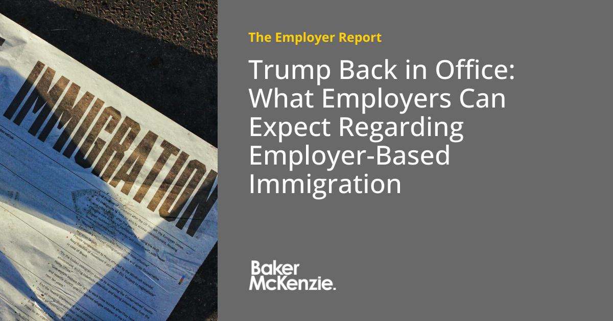 Trump Back in Office: What Employers Can Expect Regarding Employer ...