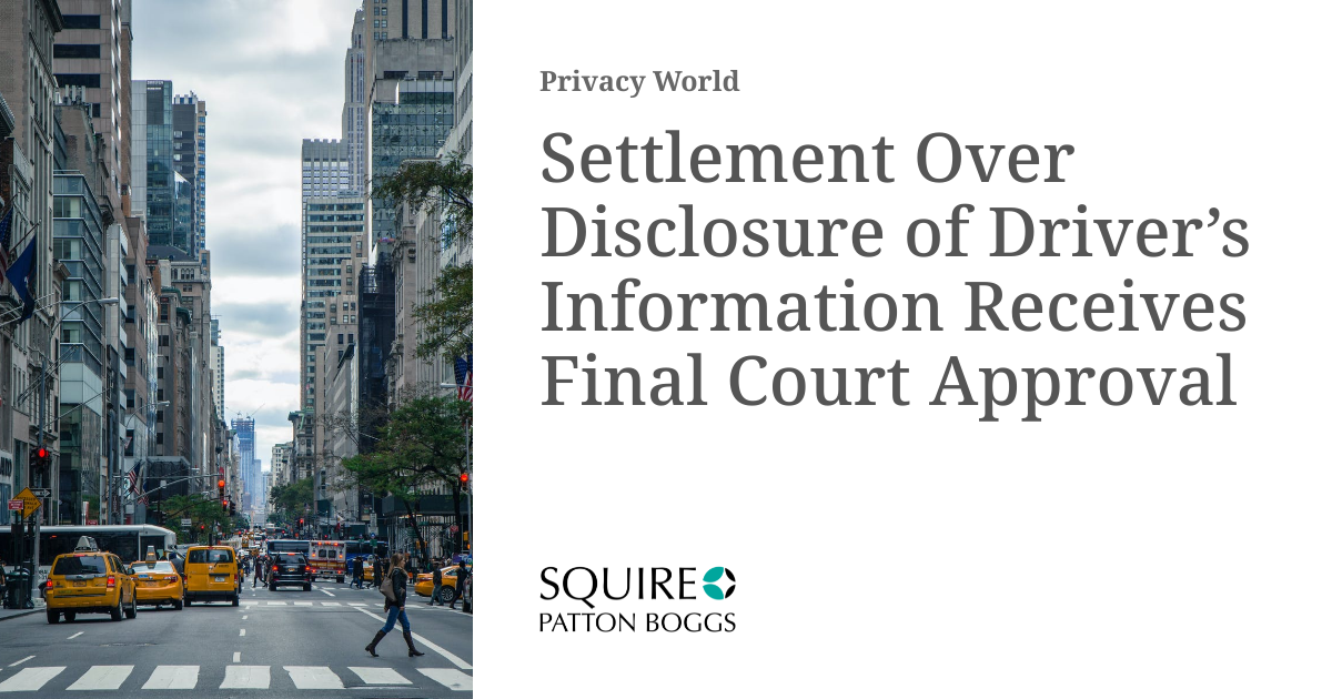 Settlement Over Disclosure of Driver’s Information Receives Final Court ...