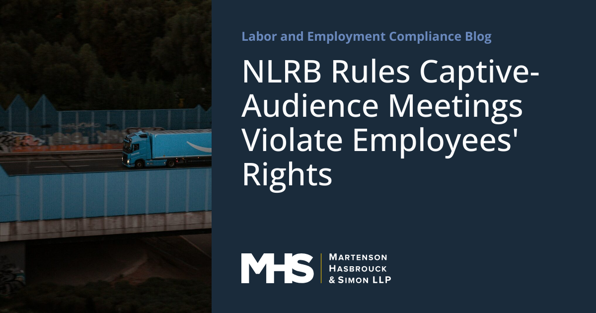 NLRB Rules Captive-Audience Meetings Violate Employees' Rights | Labor ...