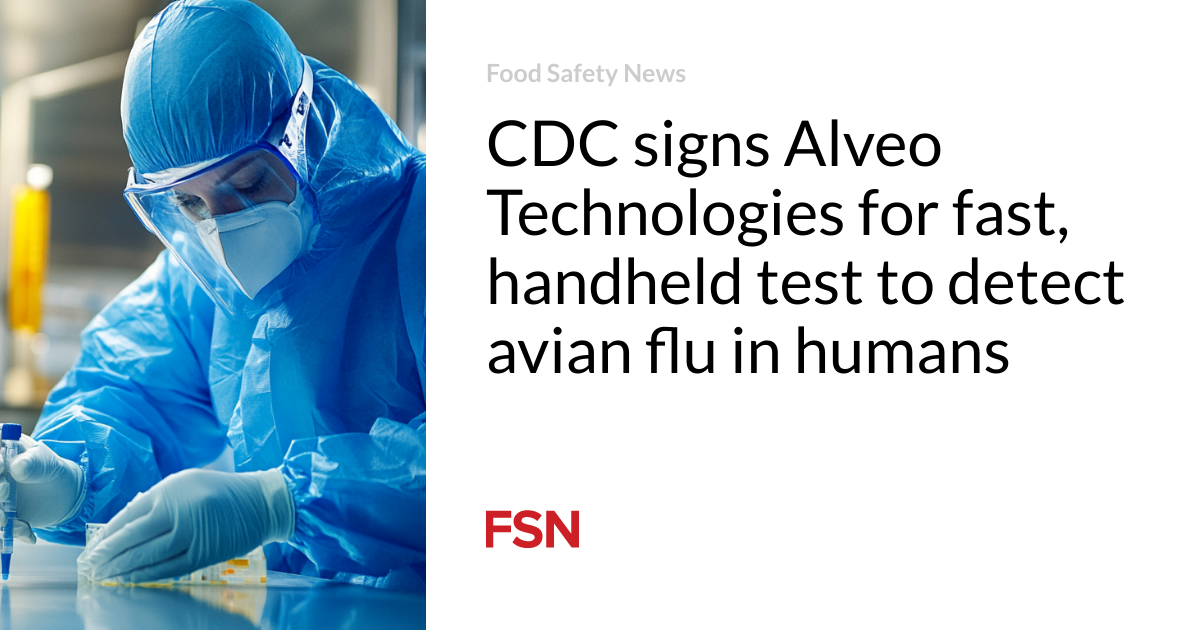 CDC signs Alveo Technologies for fast, handheld test to detect avian ...