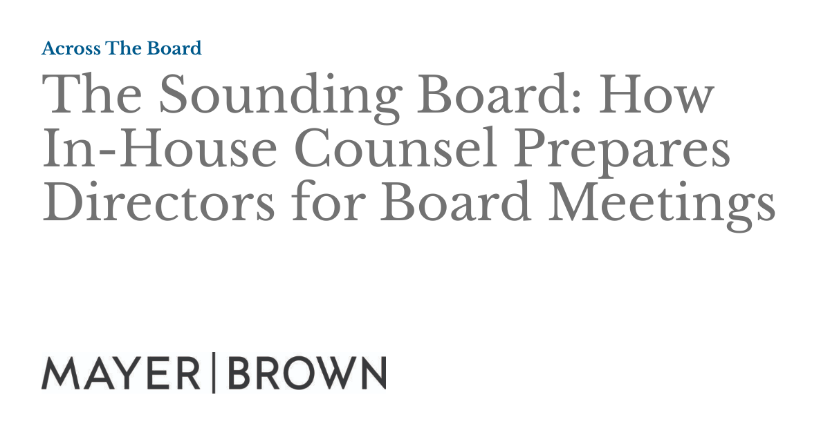 The Sounding Board: How In-House Counsel Prepares Directors for Board ...