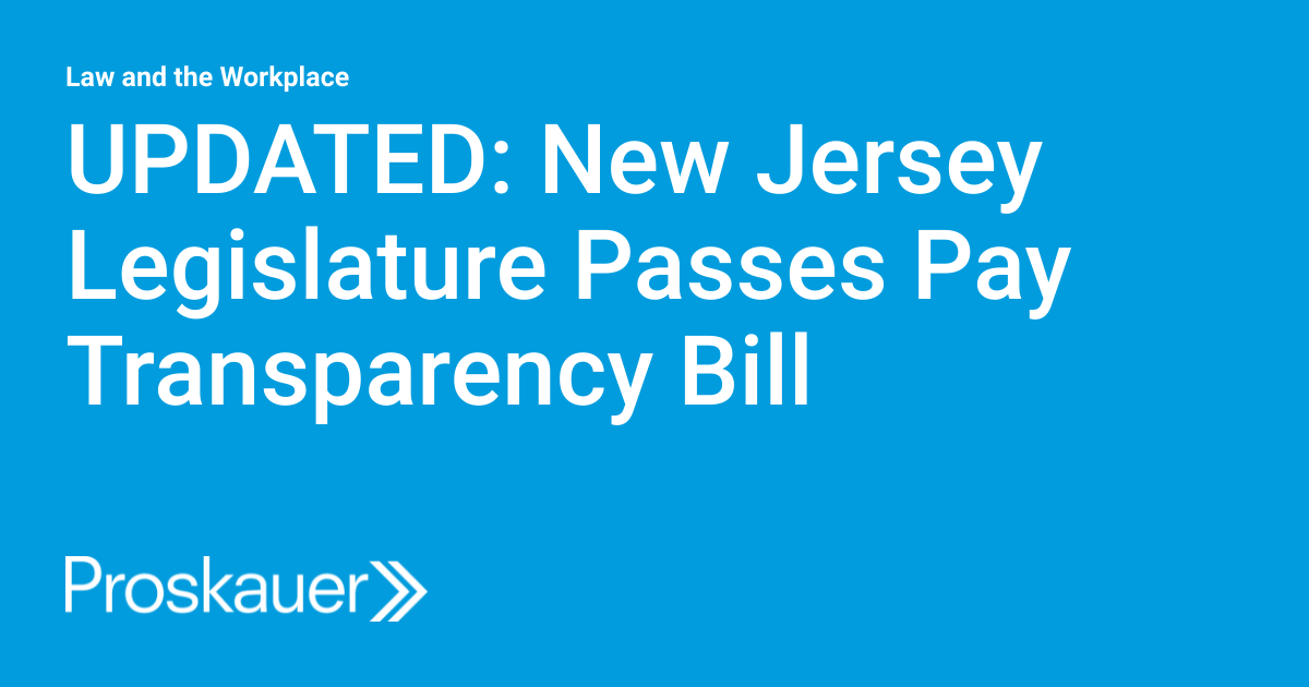 UPDATED: New Jersey Legislature Passes Pay Transparency Bill | Law and ...
