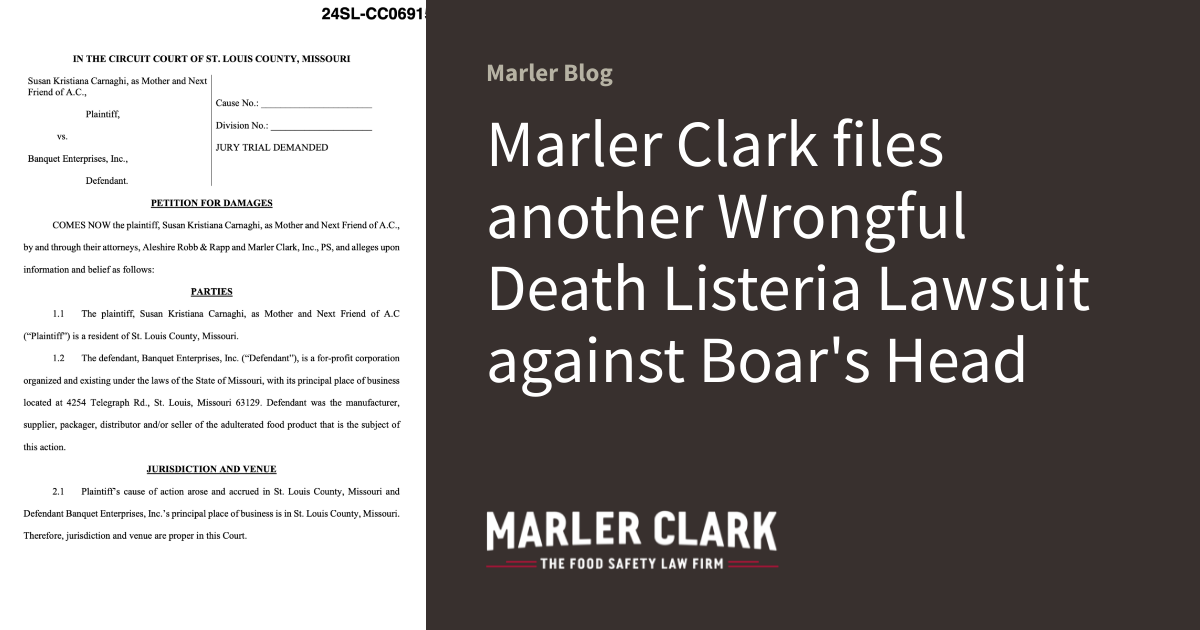 Marler Clark files another Wrongful Death Listeria Lawsuit against Boar ...