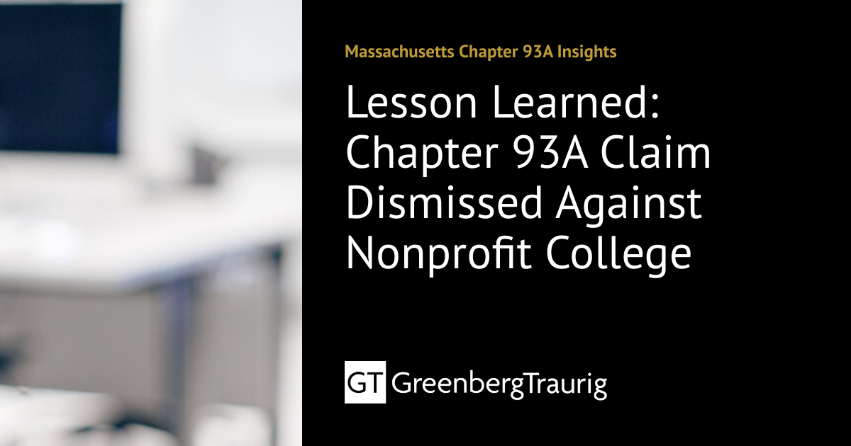 Lesson Learned: Chapter 93A Claim Dismissed Against Nonprofit College | Massachusetts Chapter ...